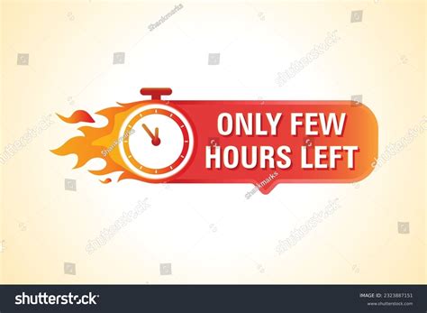 Few Hours Left Photos Images And Pictures Shutterstock