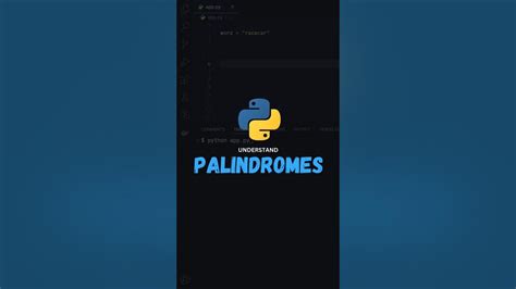 Palindromes In Just 15 Seconds Python Python Code Programming Learnpython