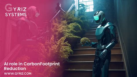Ai Role In Carbon Footprint Reduction