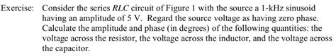 Solved Exercise Consider The Series RLC Circuit Of Figure Chegg
