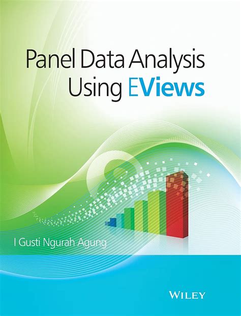 panel data analysis using eviews 9781118715581 agung i