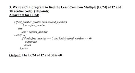 Solved Write A C Program To Find The Least Common Multiple Lcm Of