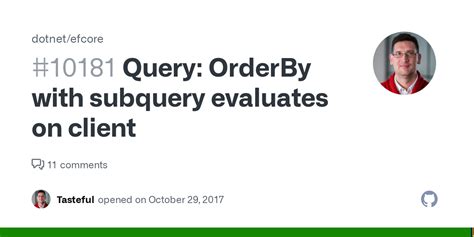 Query Orderby With Subquery Evaluates On Client · Issue 10181