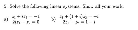 solved solve the following linear systems show all your