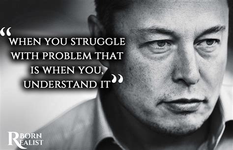 Elon Musk Innovation Quotes Elon Musk Quote “starting And Growing A