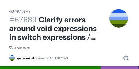 Clarify Errors Around Void Expressions In Switch Expressions Disallow Them In Switch Exp
