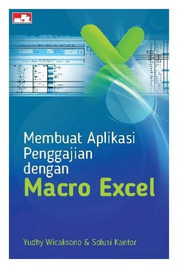 Buku Membuat Aplikasi Penggajian Dengan Macro Excel Karya Yudhy