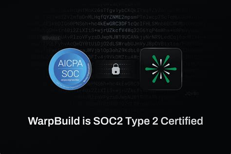 Warpbuilds Soc 2 Certification Warpbuild Blog