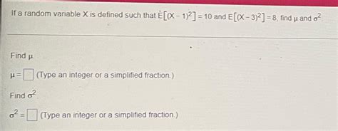 [answered] if a random variable x is defined such that e[ x 1 ²] 10 kunduz