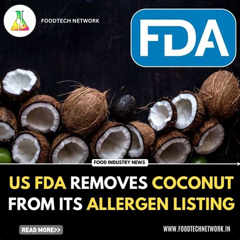 US FDA Removes Coconut From Its Allergen Listing Foodtechnetwork