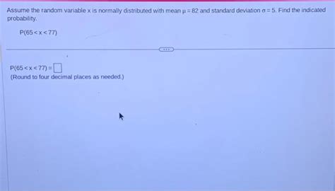 Solved Assume The Random Variable X Is Normally Distributed
