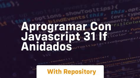 Aprogramar Con Javascript 31 If Anidados Youtube