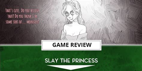 Slay The Princess Pc Review This Game Slays