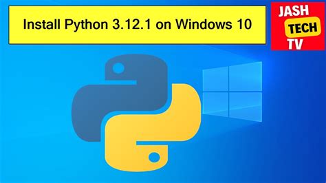 how to install python 3 12 1 on windows 10 11 [2024] easy step by