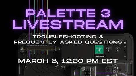 palette 3 livestream troubleshooting and frequently asked questions