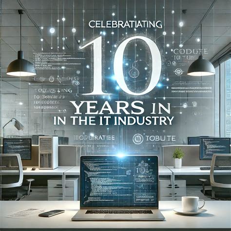 Mihir Chauhan On Linkedin 🎉 Today Marks A Major Milestone 10 Years In The It Industry 🎉 Today