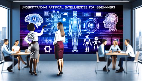 Understanding Artificial Intelligence Basics For Beginners