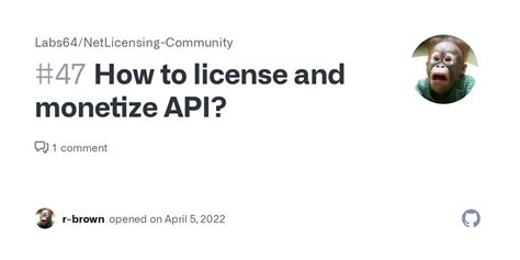How To License And Monetize Api · Issue 47 · Labs64netlicensing