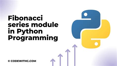 What Is Fibonacci Series Module In Python Programming Code With C