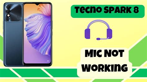 Tecno Spark Mic Not Working How To Solve Mic Issues Mic Problems Solved YouTube