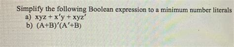 Solved Simplify The Following Boolean Expression To A