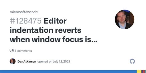 Editor Indentation Reverts When Window Focus Is Lost Issue Microsoft Vscode GitHub