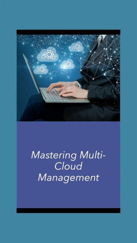 Unlocking The Power Of Multi Cloud Architecture A Comprehensive Guide