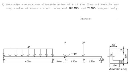 Solved 3 Determine The Maximum Allowable Value Of P If