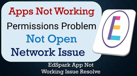 how to fix edspark app not working not open space issue network