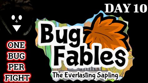 Bug Fables Day 10 One Bug Per Fight YouTube