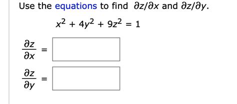 solved use the equations to find az 0x and ôz ay x2 4y2 9z2