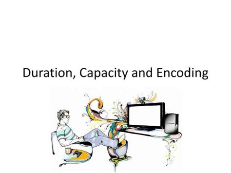 Lesson 2 Duration Capacity Encoding Recording Copy Pptx Digital