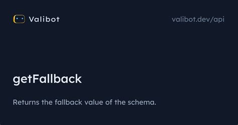 Getfallback Valibot