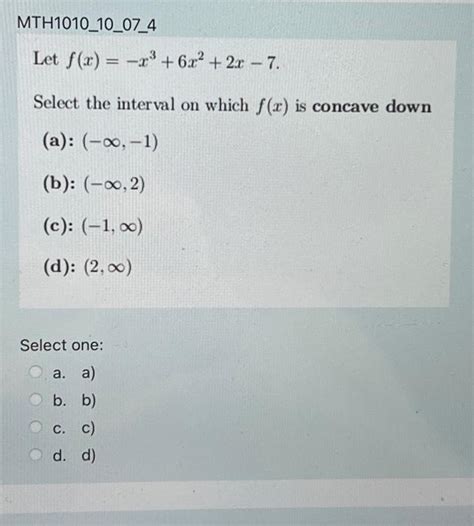 Solved Let F X −x3 6x2 2x−7 Select The Interval On Which