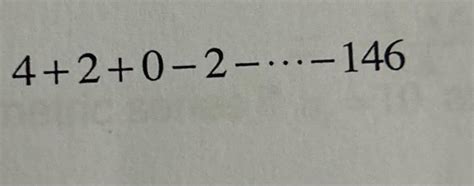 solved 4 2 0−2−⋯−146