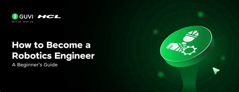 how to become a robotics engineer a beginner s guide [2025]