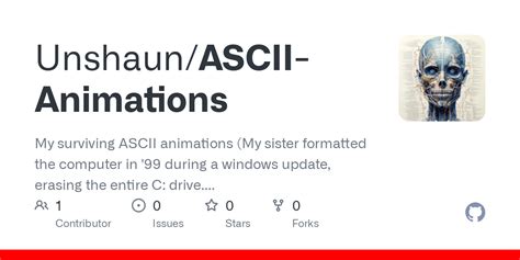 Github Unshaun Ascii Animations My Surviving Ascii Animations My Sister Formatted The