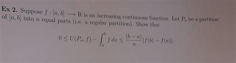 Solved Ex Suppose F A B R Is An Increasing Continuous Chegg Com