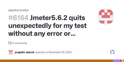 Jmeter Quits Unexpectedly For My Test Without Any Error Or Exception Issue Apache