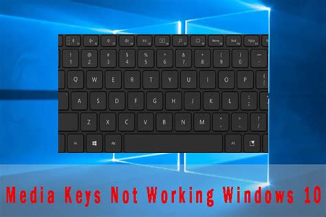 Easily And Quickly Fix Media Keys Not Working Windows 10 MiniTool Partition Wizard