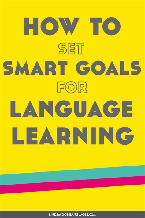 How To Set Smart Goals For Language Learning Lindsay Does Languages