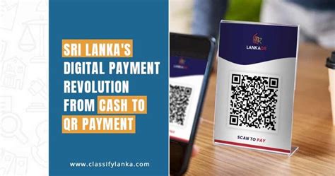 Sri Lankas Digital Payment Revolution From Cash To Qr Payment