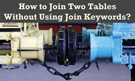 Sql Select From Multiple Tables Without Join Cabinets Matttroy