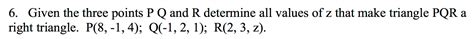 Solved Given The Three Points P Q And R Determine All Values
