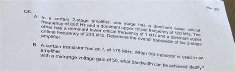 solved 6 a in a certain 2 stego amplifier one stage has a