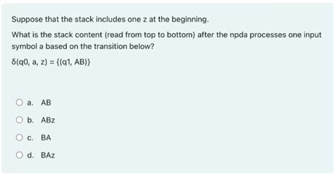 Solved Suppose That The Stack Includes One Z ﻿at The