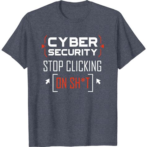 Mens Cotton T Shirt Cybersecurity Shirt Cyber Security Dont Click It