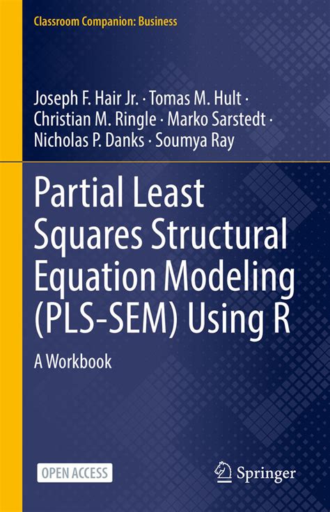 Partial Least Squares Structural Equation Modeling Pls Sem Using R