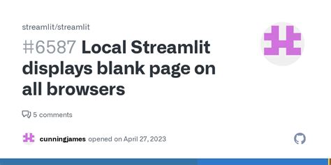 Local Streamlit Displays Blank Page On All Browsers Issue Streamlit Streamlit Github