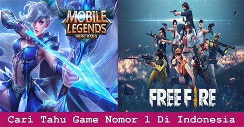 Cari Tahu Game Nomor 1 Di Indonesia Techbanget